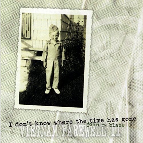 Amazon.com: Vietnam Farewell II: I Don't Know Where the Time Has Gone ...