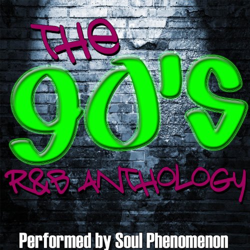 Amazon.co.jp: The 90's R&B Anthology : Soul Phenomenon: Digital Music