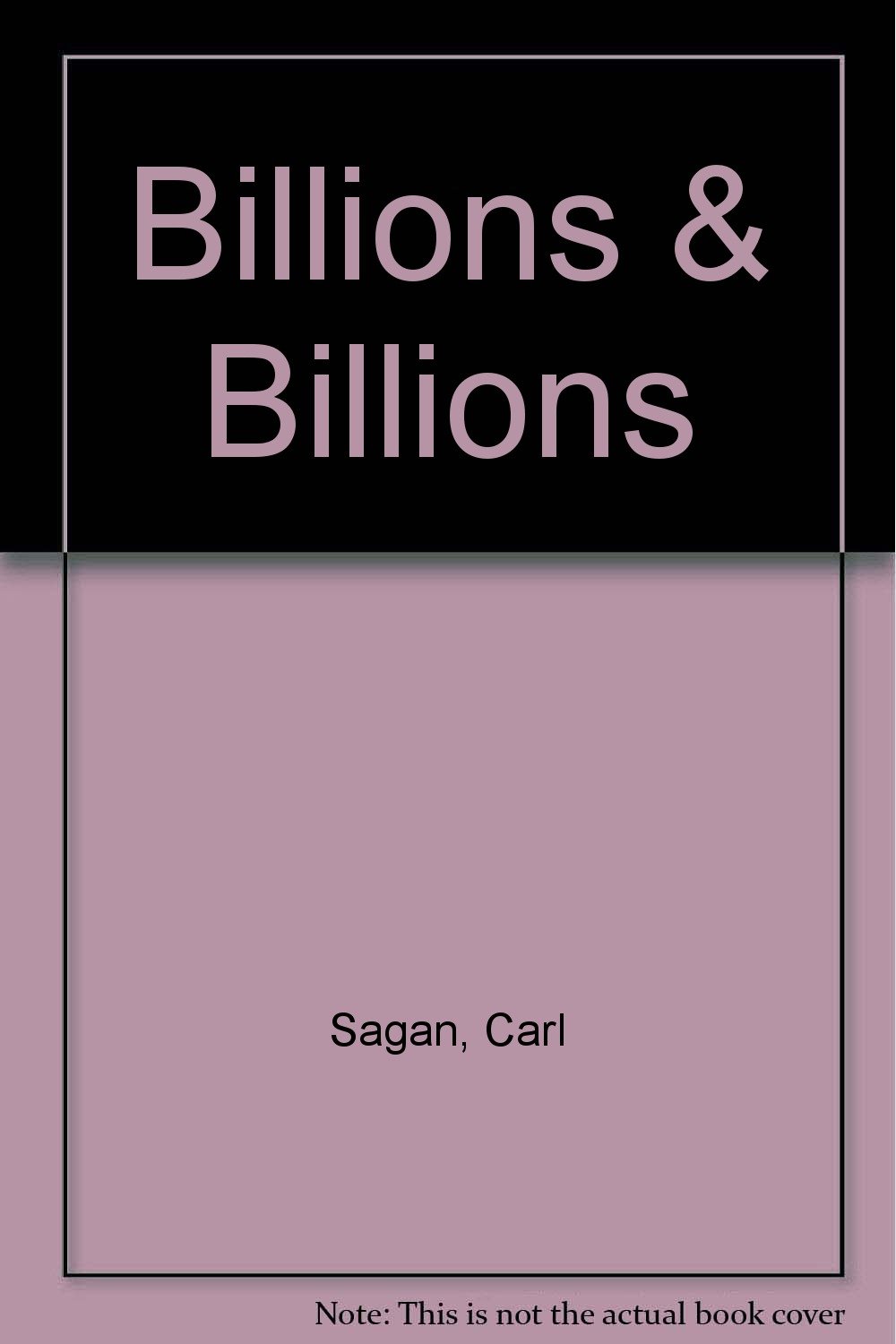 Billions & Billions: Sagan, Carl: Amazon.com: Books