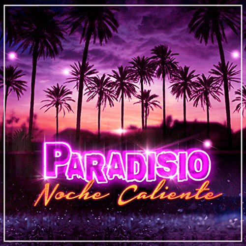 Noche Caliente von Paradisio bei Amazon Music - Amazon.de