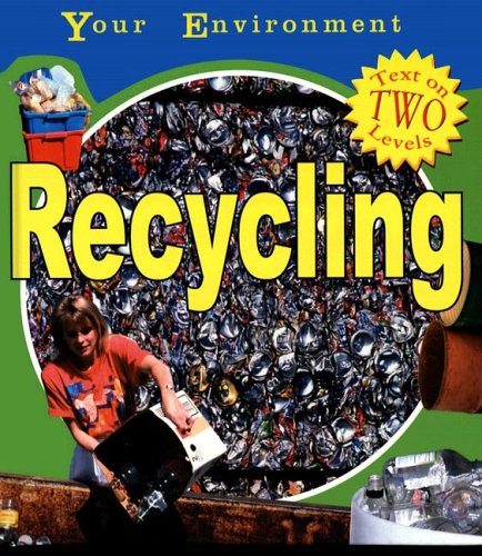 Recycling (Your Environment): Green, Jen: 9781596040595: Amazon.com: Books