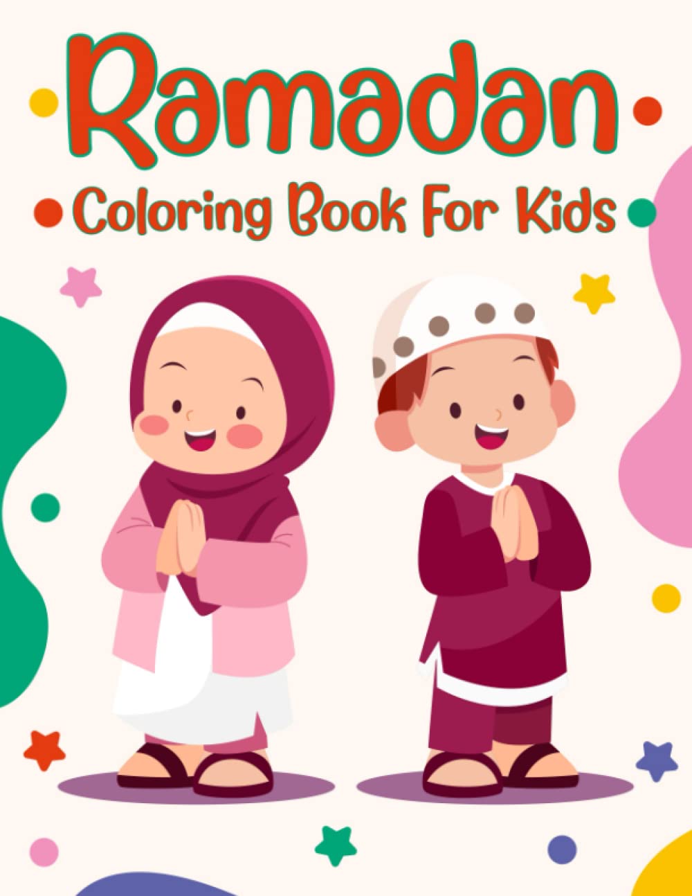 Ramadan Coloring Book For Kids: A Fun Islamic Coloring Book for Muslim ...