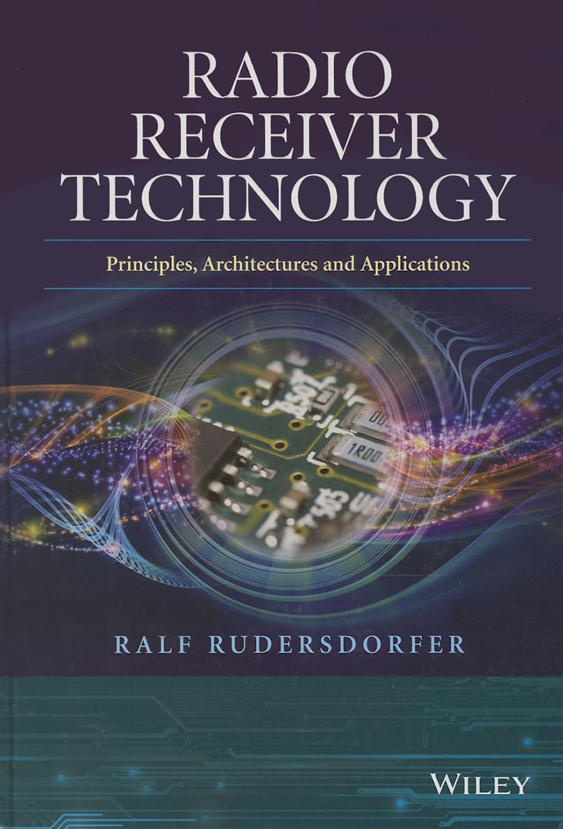 Radio Receiver Technology: Principles, Architectures and Applications ...