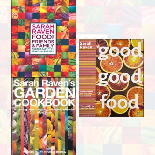 Sarah Raven 3 Books Collection Set - Sarah Raven's Food for Friends and ...