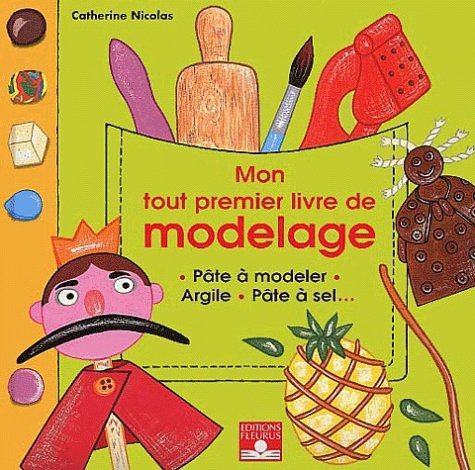 Amazon.in: Buy Mon tout premier livre de modelage : PÃƒ¢te Ãƒ modeler ...