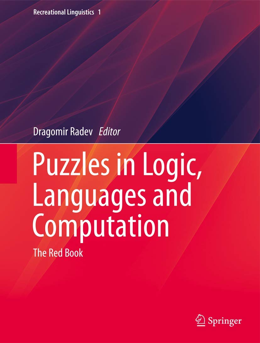 Puzzles in Logic, Languages and Computation: The Red Book (Recreational ...