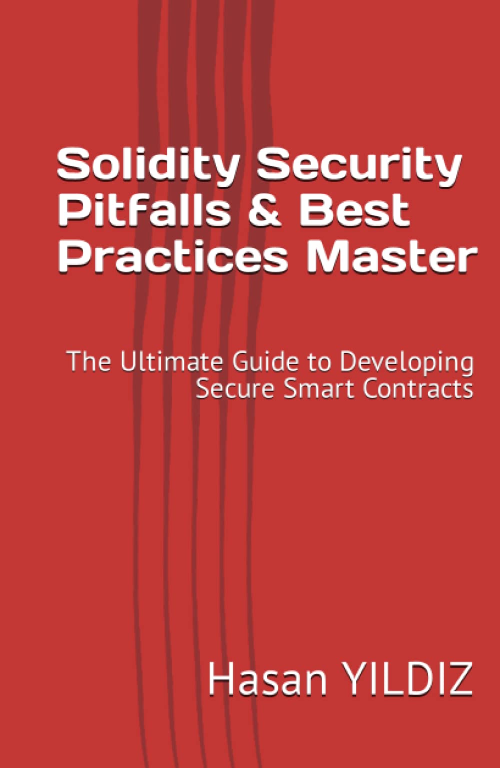 Solidity Security Pitfalls & Best Practices Master: The Ultimate Guide ...