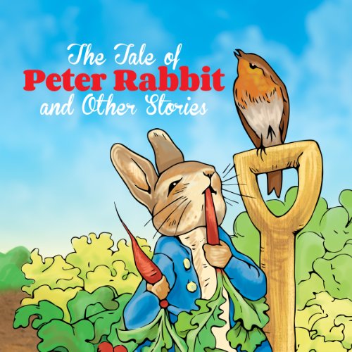 Amazon.com: The Tale of Peter Rabbit and Other Stories (Audible Audio ...