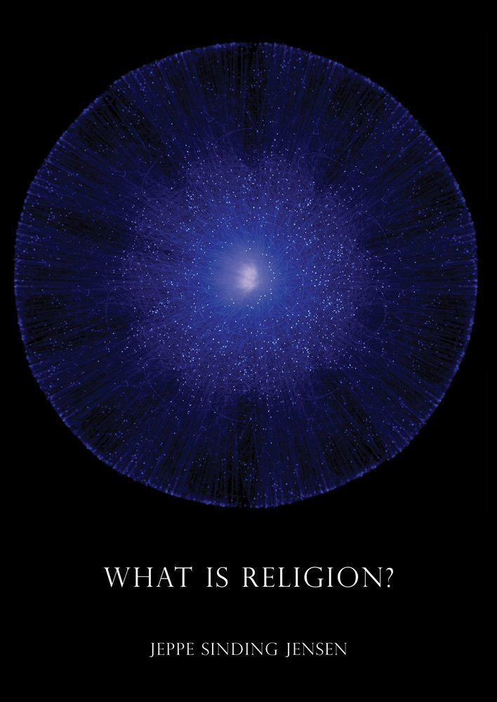 What is Religion?: Jensen, Jeppe Sinding: 9781844657599: Textbooks ...