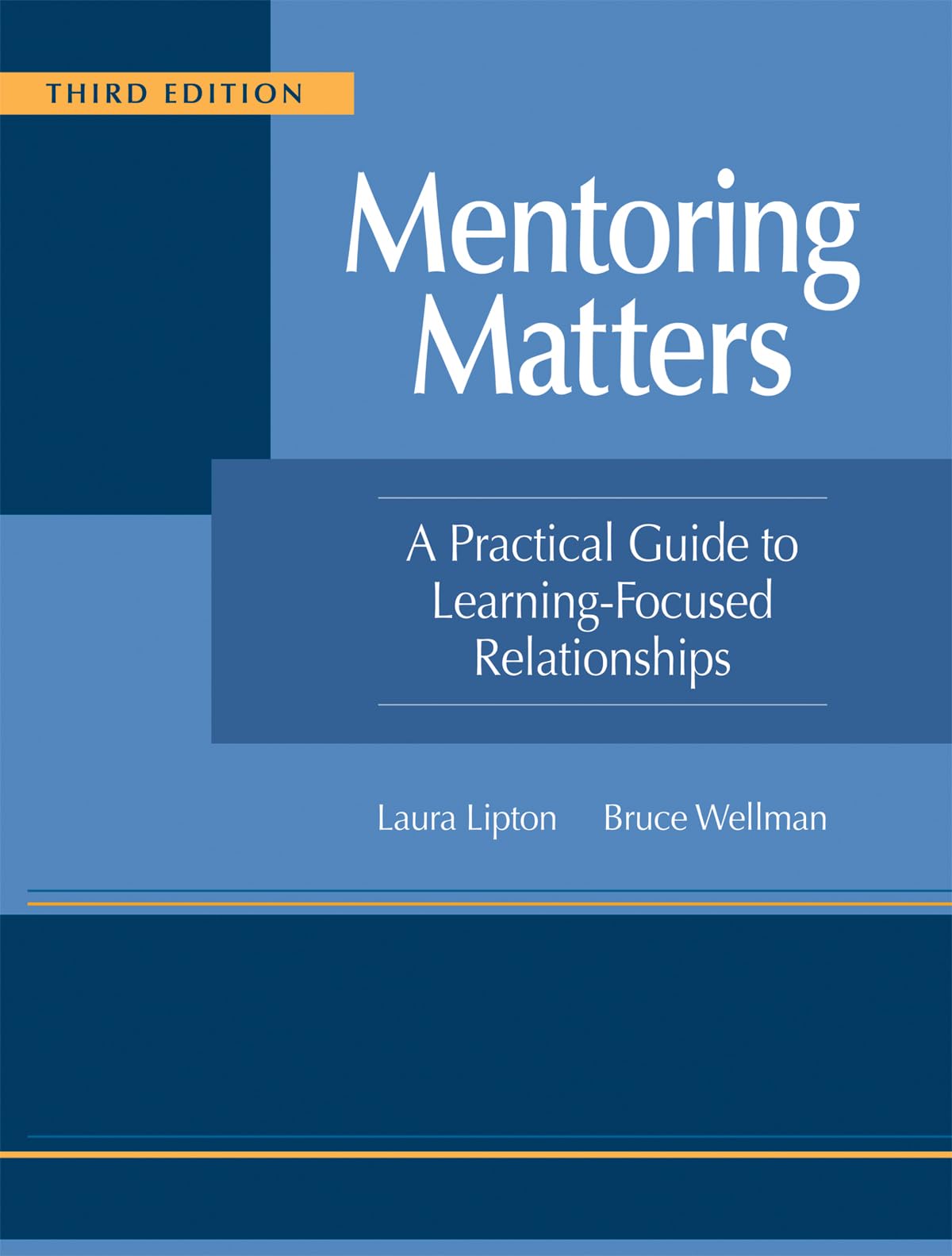 Mentoring Matters: A Practical Guide to Learning-Focused Relationships, Third Edition(Establish ...