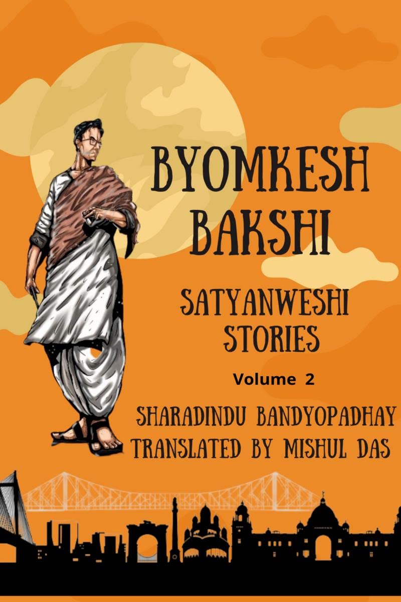 Adventures of Byomkesh Bakshi. Volume 2 : Sharadindu Bandyopadhay ...