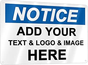 Custom Notice Signs Outdoor Metal - 12 x 8 Personalized Aluminum ...