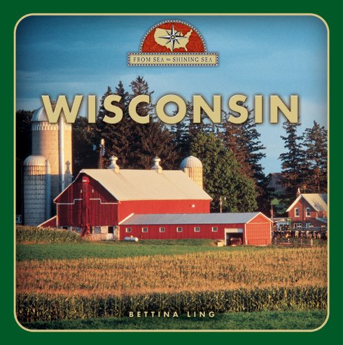 Wisconsin (From Sea to Shining Sea): Ling, Bettina: 9780531188101 ...