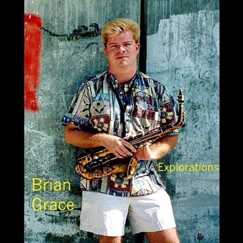 Play Explorations by Brian Grace on Amazon Music