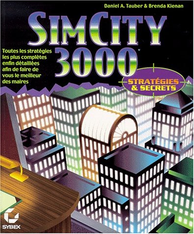 Amazon.com: SimCity 3000: 9782736133382: Daniel A. and Brenda Kienan ...