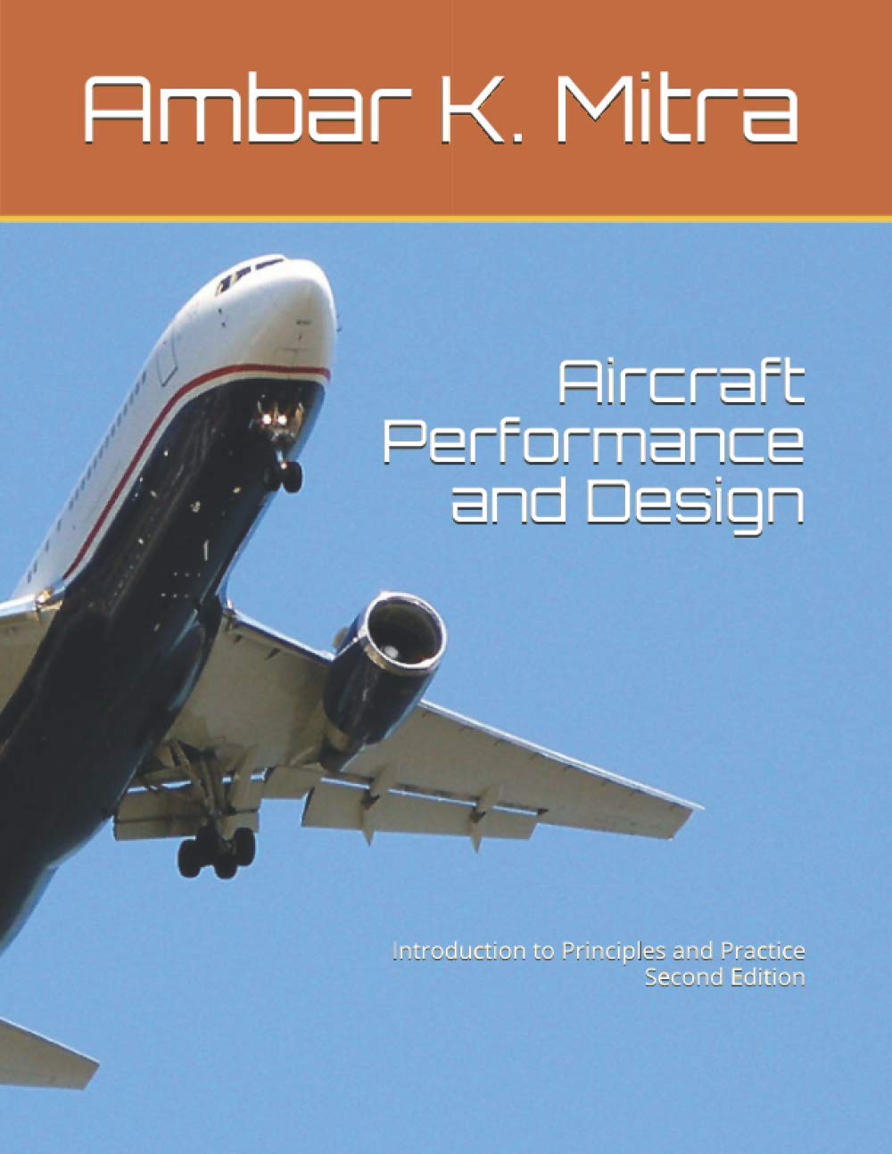 Aircraft Performance and Design: An Introduction to Principles and ...