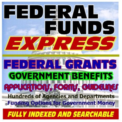 Federal Funds Express ¿ Federal Grants, Government Benefits, Grant ...