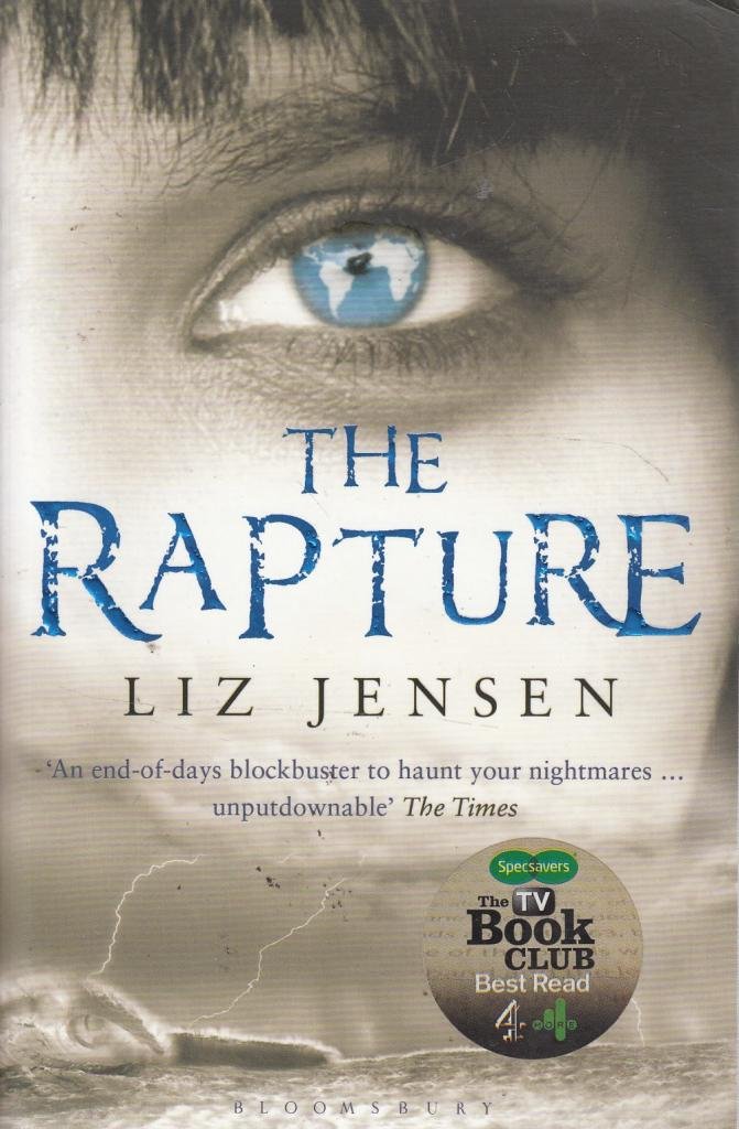 The Rapture: Amazon.co.uk: Jensen, Liz: 9781408801109: Books