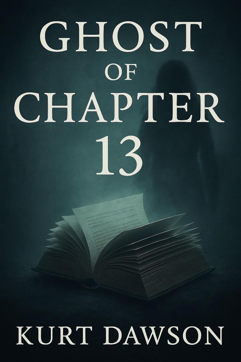 The Ghost of Chapter 13 eBook : Dawson, Kurt: Amazon.com.au: Kindle Store