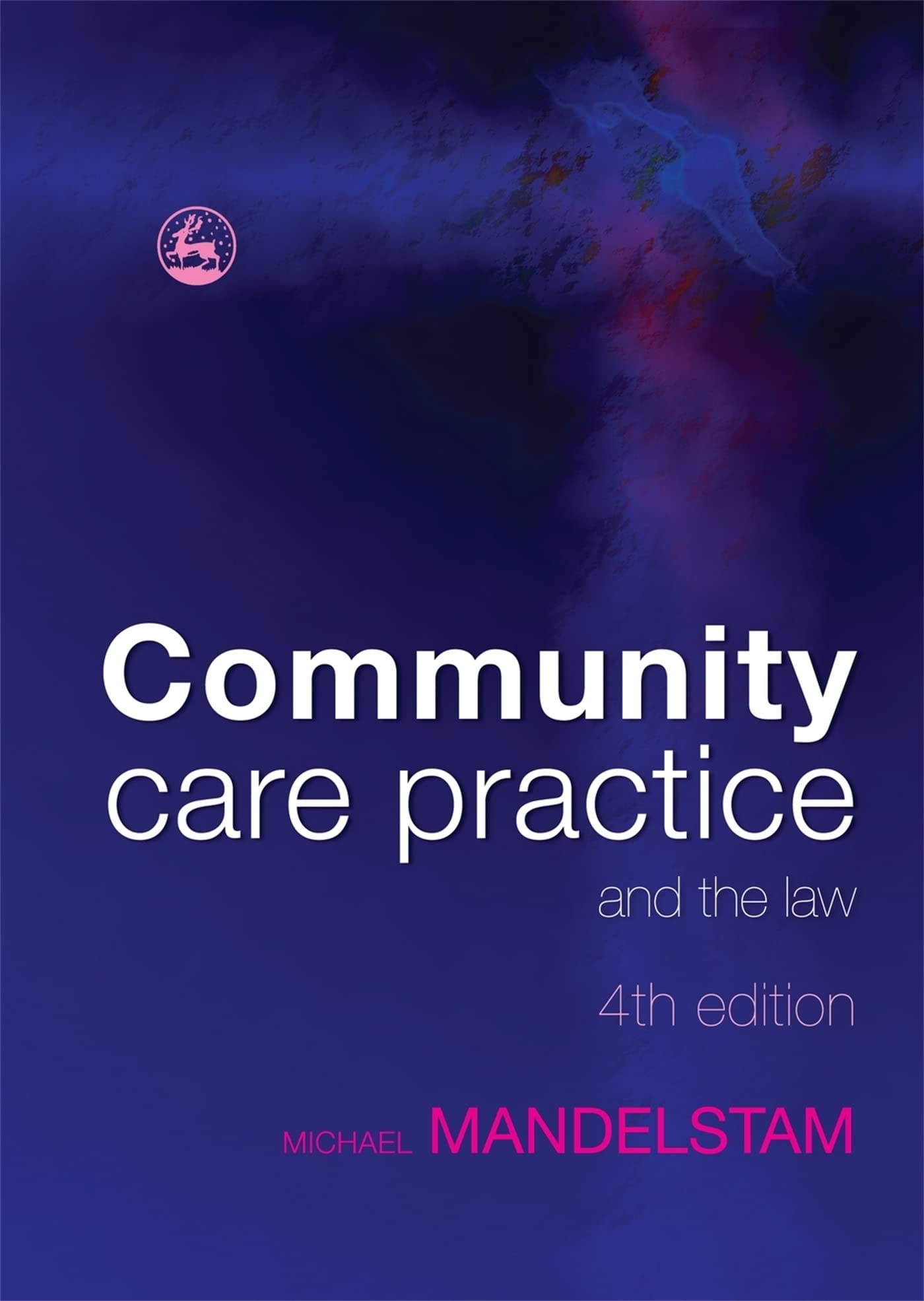Community Care Practice and the Law: Fourth Edition: Mandelstam ...