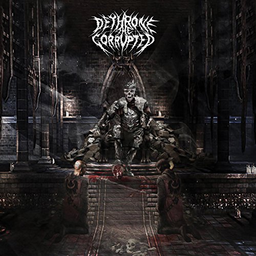 Amazon.co.jp: Dethrone the Corrupted : Dethrone the Corrupted: デジタルミュージック