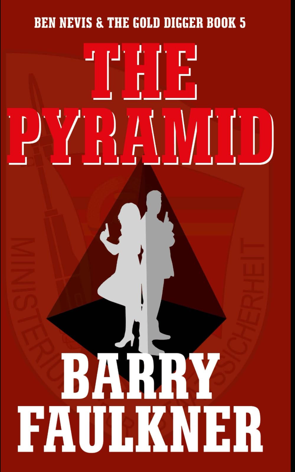 THE PYRAMID: Ben Nevis and the Gold Digger Book 5. (Ben Nevis & The ...