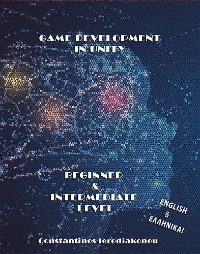 GAME DEVELOPMENT IN UNITY eBook : Ierodiakonou, Constantinos: Amazon.in: Kindle Store