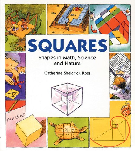 Squares (Shapes in Math, Science and Nature): Sheldrick Ross, Catherine ...