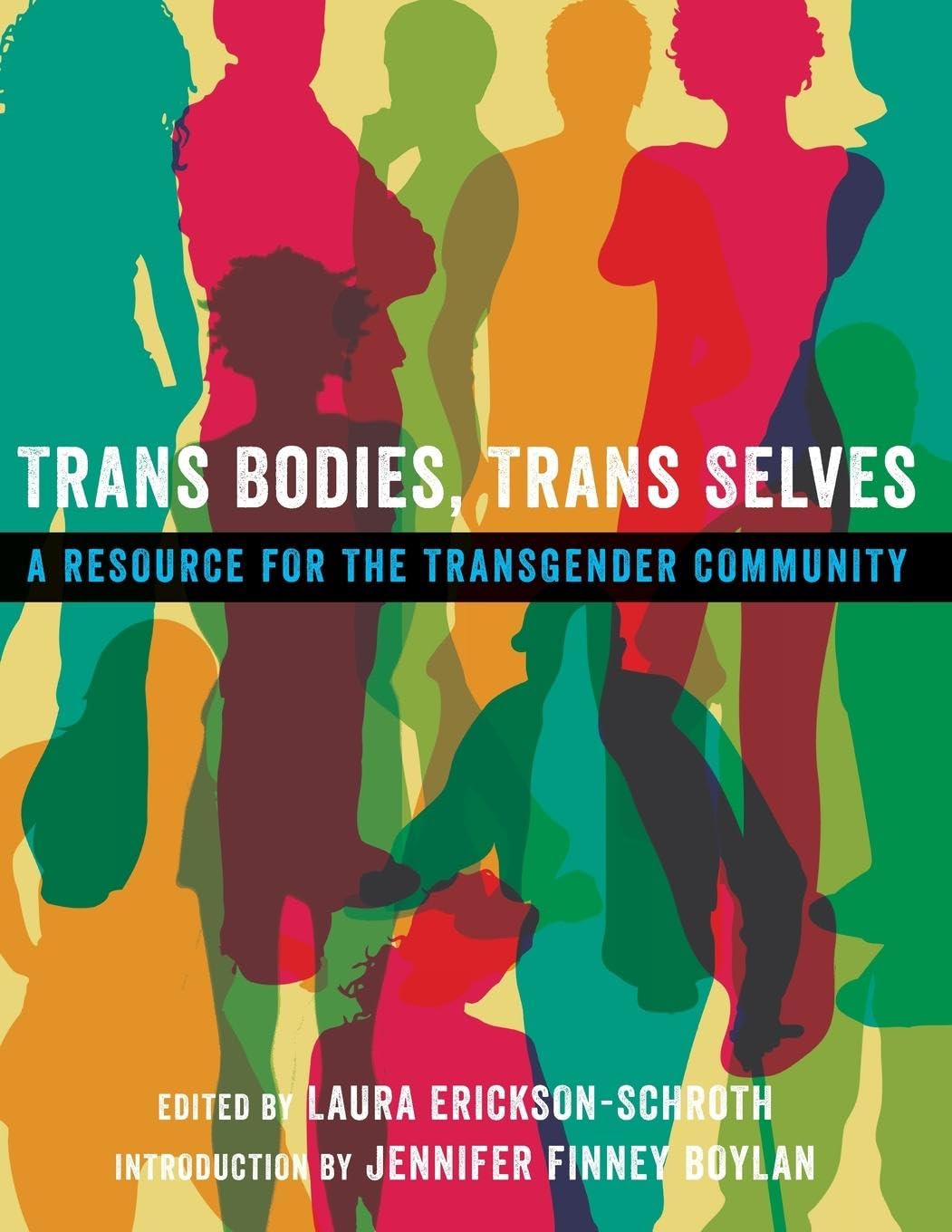 Amazon.com: Trans Bodies, Trans Selves: A Resource for the Transgender ...