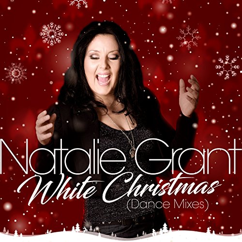 Écouter White Christmas (Dance Mixes) par Natalie Grant sur Amazon ...