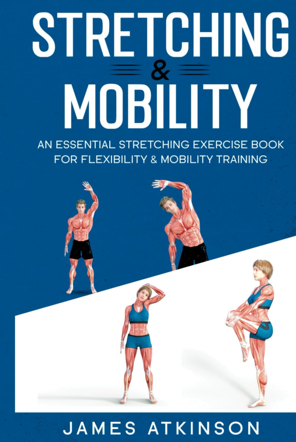 Stretching & Mobility: An Essential Stretching Exercise Book For ...