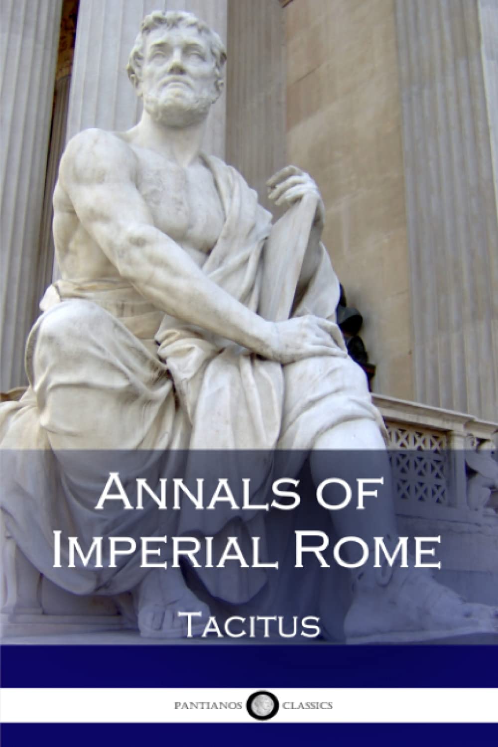 Tacitus Of Rome The Annals Of Imperial Rome By Tacitus | Paperback
