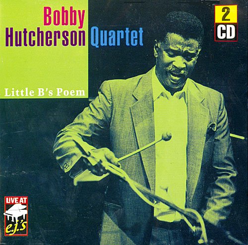 Little B's Poem: Bobby Quartet Hutcherson: Amazon.es: CDs y vinilos}