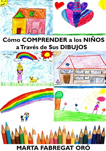 Amazon | Cómo comprender a los niños a través de sus dibujos: Cómo ...