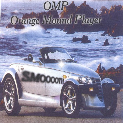 Amazon.com: S M O O O O T H : Omp - Orange Mound Player: Digital Music