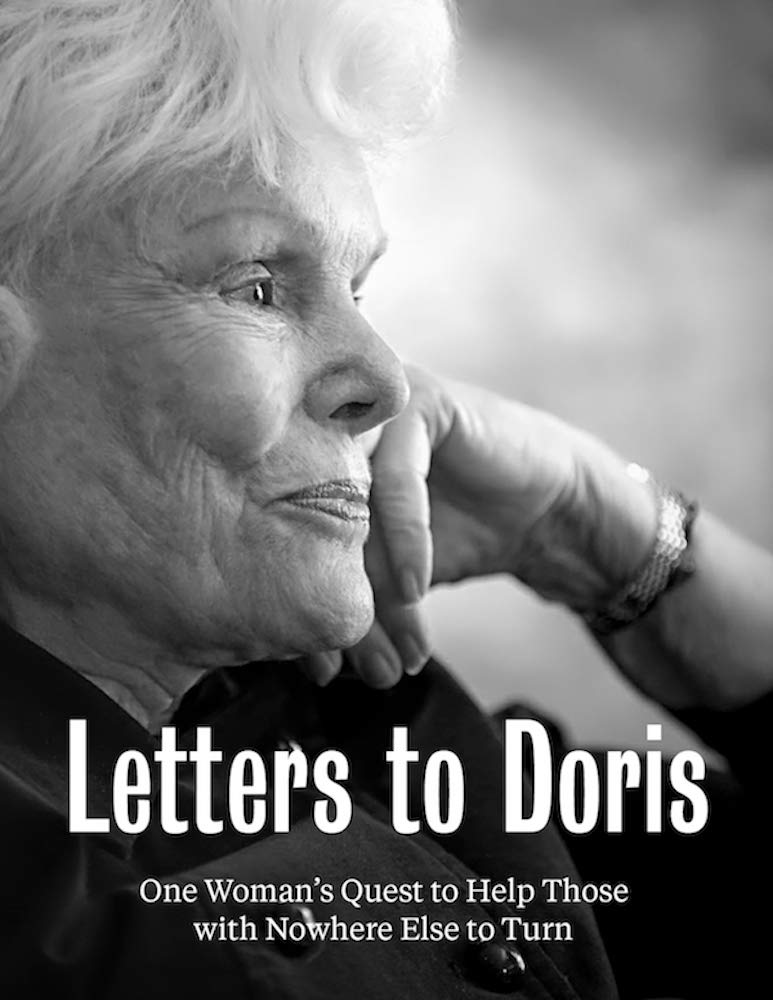 Letters to Doris: One Woman's Quest to Help Those with Nowhere Else to ...