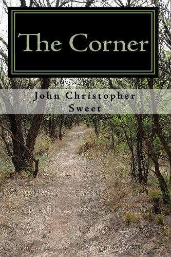 The Corner: Sweet, John Christopher: 9781442172678: Amazon.com: Books