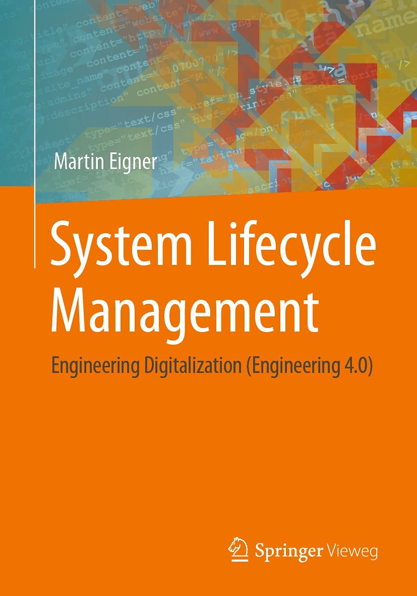 System Lifecycle Management: Engineering Digitalization (Engineering 4. ...
