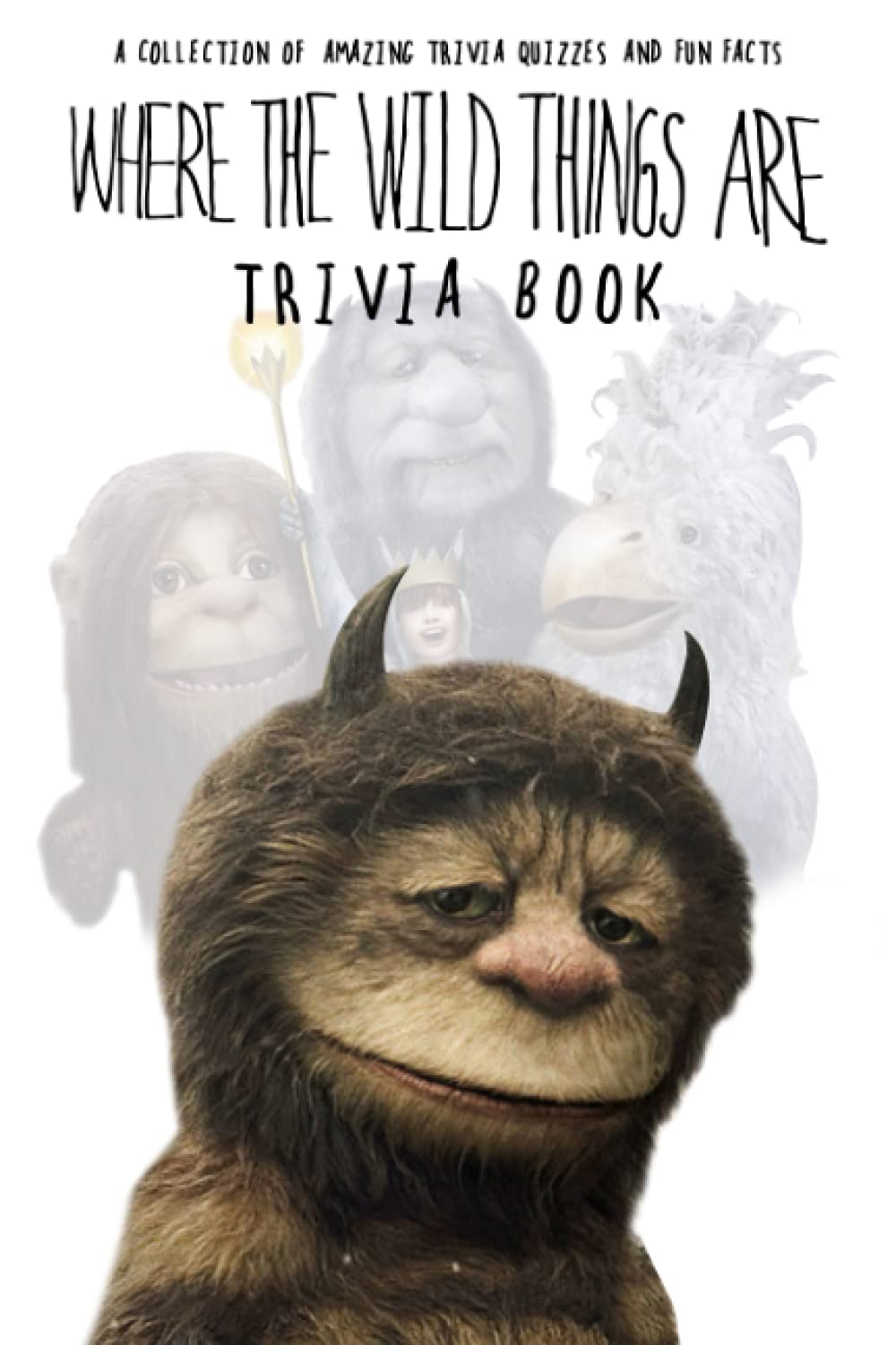 Quizzes Fun Facts Where The Wild Things Are Trivia Book: How Much Do ...