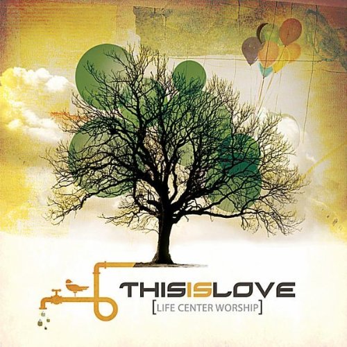 Life Center Worship - This Is Love - Amazon.com Music