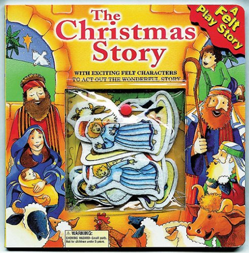 The Christmas Story: With Exciting Felt Characters to Act Out the ...