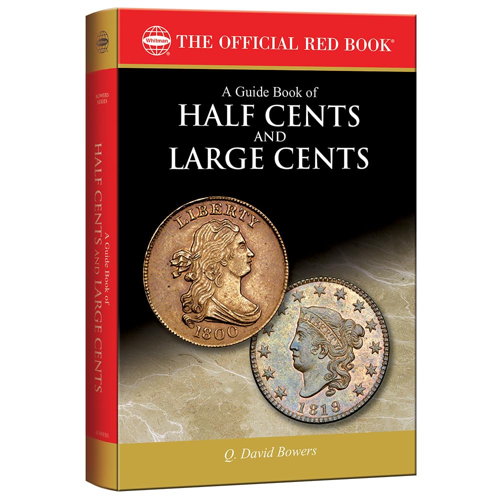 A Guide Book of Half Cents and Large Cents, 1st Edition (Red Book): Q ...