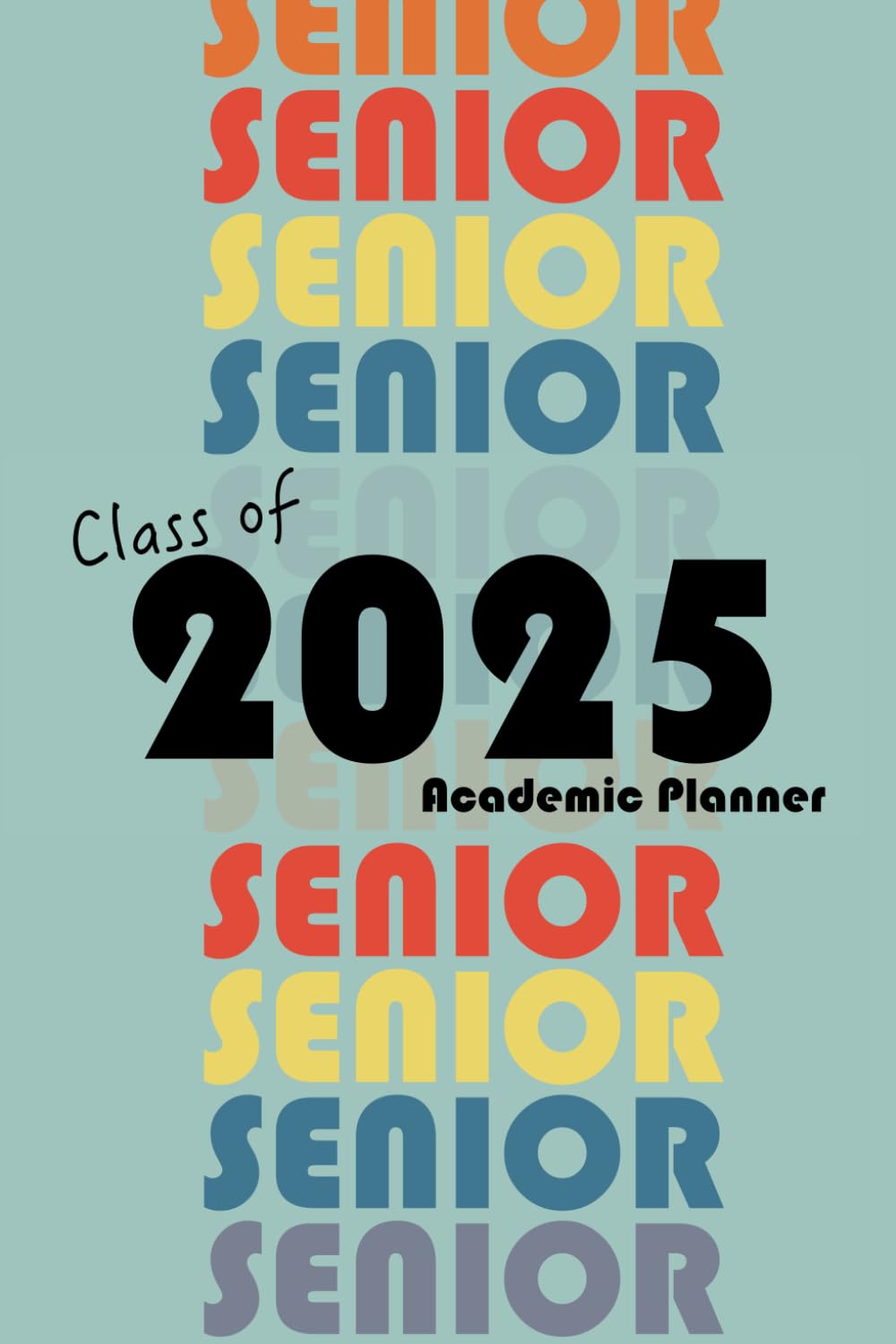 Amazon.com: Class of 2025 Academic Planner: Monthly and weekly ...