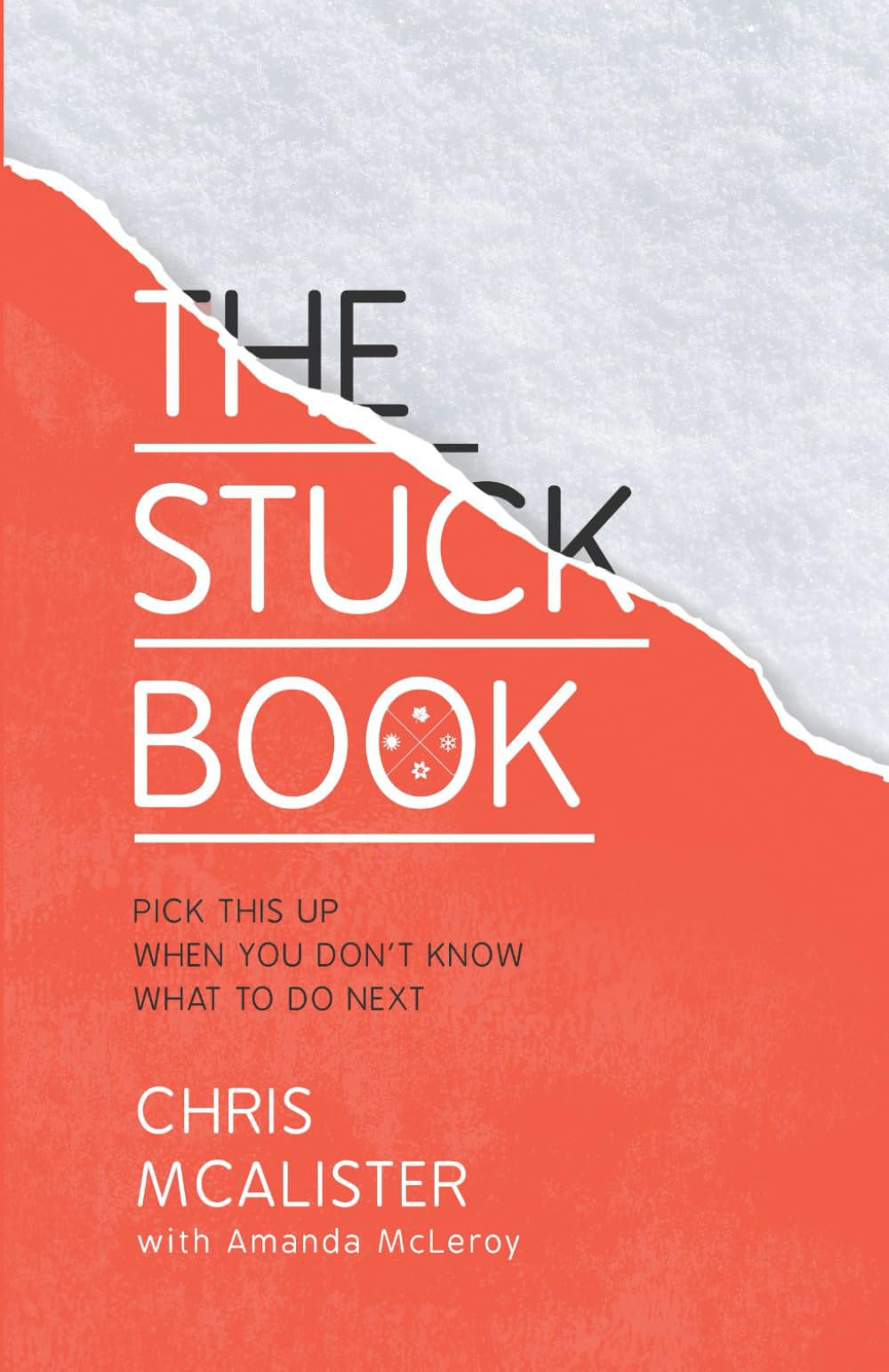 The Stuck Book: Pick This Up When You Don't Know What To Do Next ...