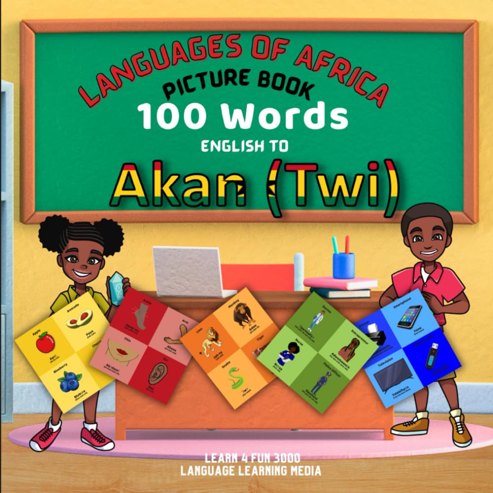 Languages of Africa Kids Picture Book: 100 Words - English to Akan (Twi ...