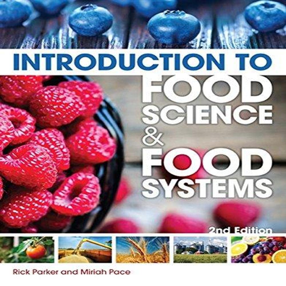 Introduction to Food Science and Food Systems: Parker, Rick, Pace ...