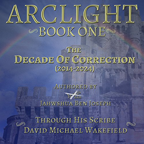 Amazon.com: The Decade of Correction: Arclight, Book 1 (Audible Audio ...