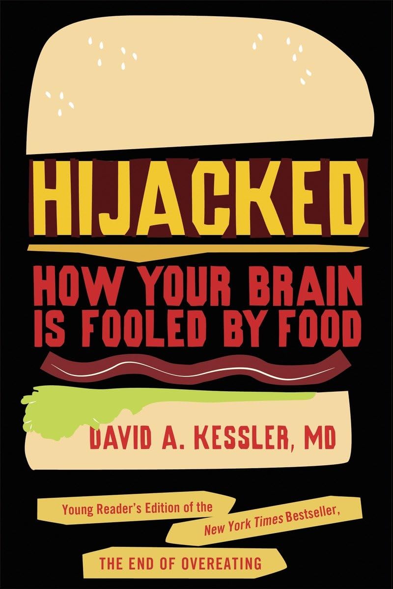 Amazon.com: Hijacked: How Your Brain Is Fooled by Food: 9781770495036 ...