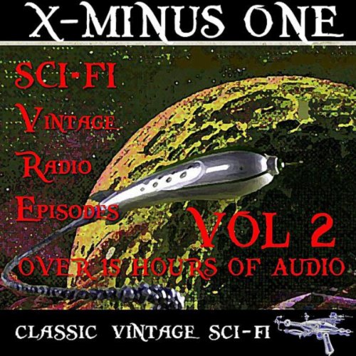 Amazon.com: X Minus One, Vol. 2: Science Fiction Golden Age Vintage Radio Episodes : X Minus One ...