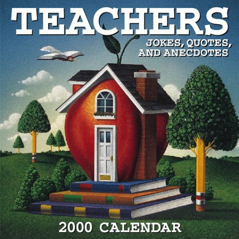 Teachers Jokes, Quotes, and Anecdotes 2000 Calendar: Andrews McMeel ...